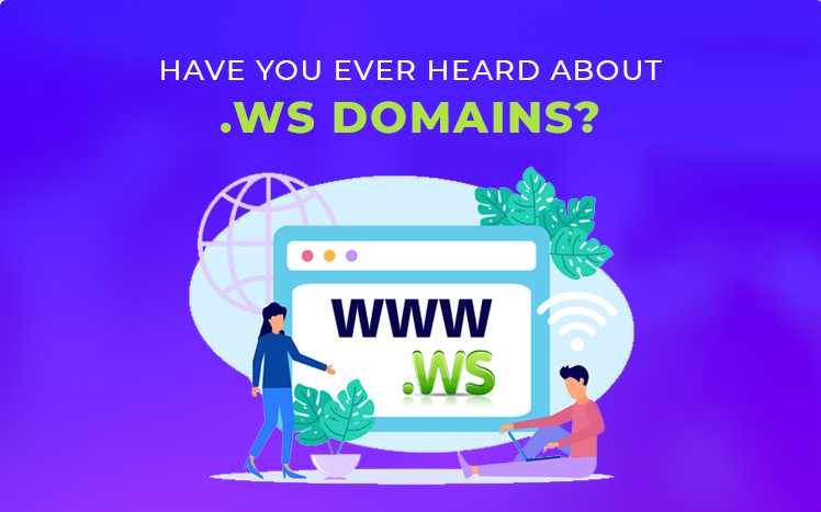 Tên miền .ws là gì? Ý nghĩa của tên miền .ws – Tên miền miễn phí